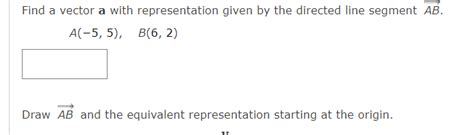 Solved Find A Vector A With Representation Given By The Chegg