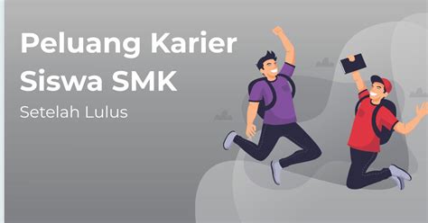 Peluang Karier Siswa Smk Setelah Lulus Apa Saja Ya Berita Gamelab
