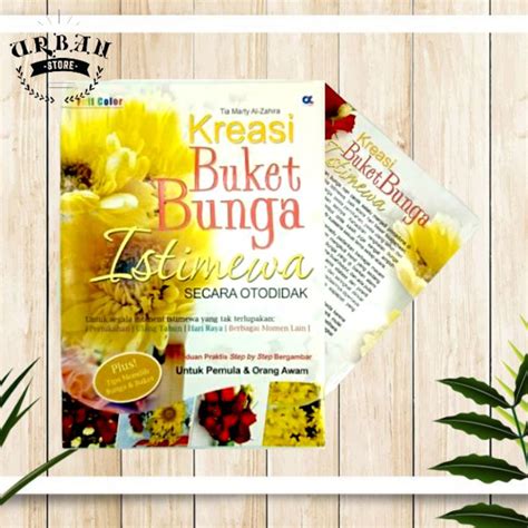Jual Buku Kreasi Buket Bunga Istimewa Secara Otodidak Shopee Indonesia