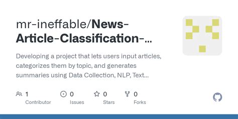 Github Mr Ineffablenews Article Classification And Text Summarizations Developing A Project