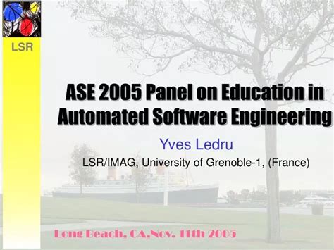 Ppt Ase 2005 Panel On Education In Automated Software Engineering Powerpoint Presentation Id