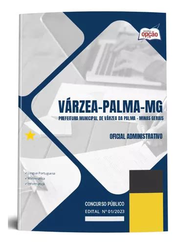 Apostila Oficial Administrativo Várzea Palma Mg 2024 Opção