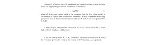 Solved Problem 3 Consider The AK Model That We Covered In Chegg Com
