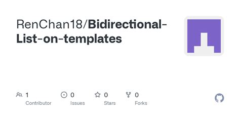 GitHub RenChan18 Bidirectional List On Templates