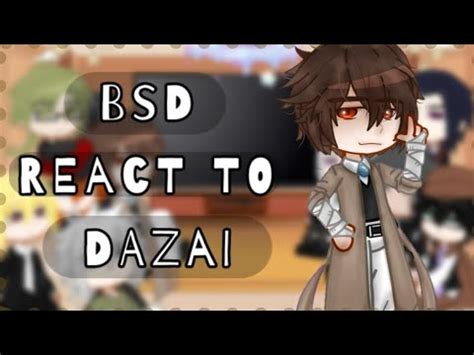 BSD React To Dazai Osamu YouTube BSD React To Dazai Osamu YouTube
