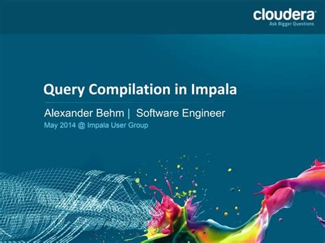 Query Compilation In Impala Pptx