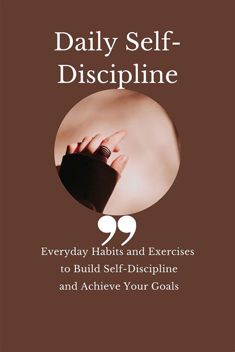 Daily Self Discipline Everyday Habits And Exercises To Build Self