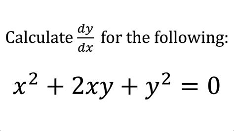 Derivative Of X2 2xy Y2 0 Implicit Differentiation Youtube