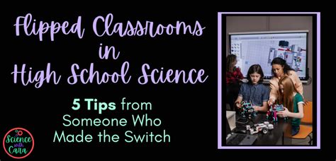 Flipped Learning Model High School Science Science With Cara