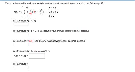 Solved The Error Involved In Making A Certain Measurement Is