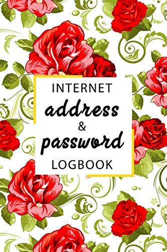 Internet Address And Password Logbook A Premium Password Keeper Journal Notebook And Logbook To