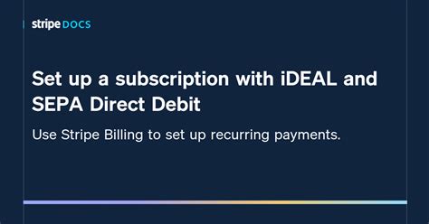 Set Up A Subscription With Ideal And Sepa Direct Debit Stripe