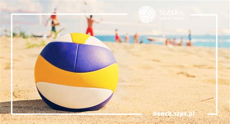 Sezon ruszyły zapisy na siatkówkę plażową Śląski Związek Piłki Siatkowej
