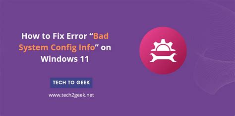 How To Fix Error Bad System Config Info On Windows