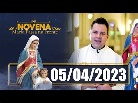 Novena Maria Passa Na Frente 05 04 2023 Padre Rodolfo Camarotta