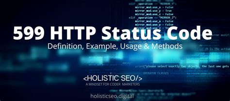 599 Response Status Code Definition Example Usage Methods