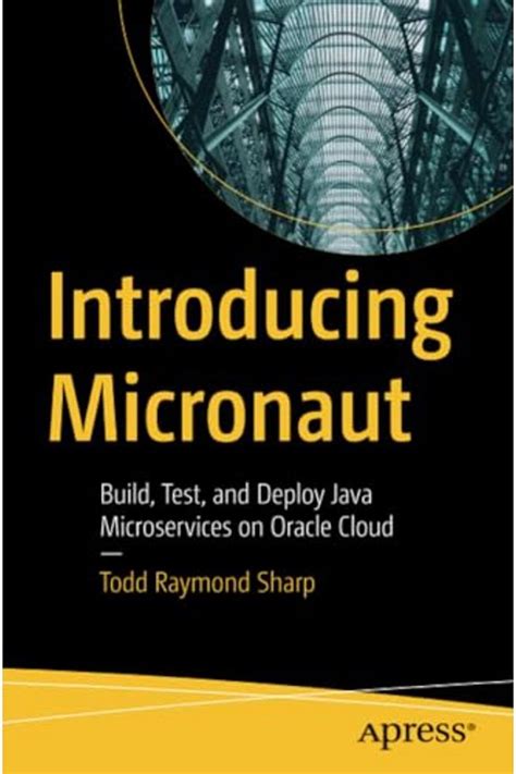 Springer Introducing Micronaut Build Test And Deploy Java Microservices On Oracle Cloud Trendyol