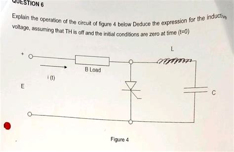 Explain The Operation Of The Circuit Of Figure 4 Chegg Com