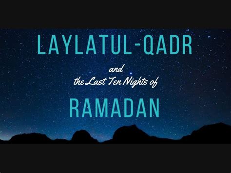 Laylatul Qadr The Night Of Decree Germantown Md Patch