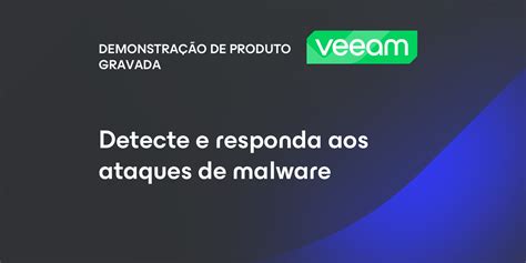 detecte e responda aos ataques de malware