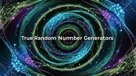 Unveiling The Power Of True Random Number Generators In North America