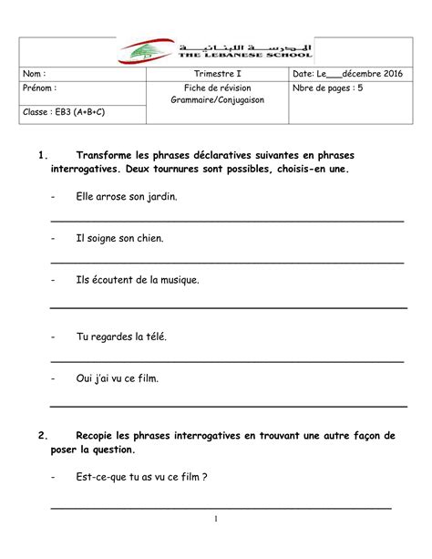 1 Transforme les phrases déclaratives suivantes en phrases
