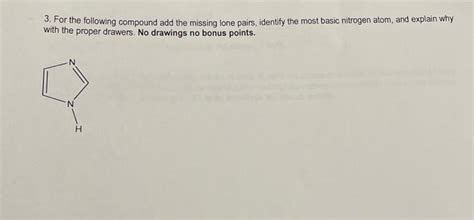 Solved 3 For The Following Compound Add The Missing Lone Chegg Com