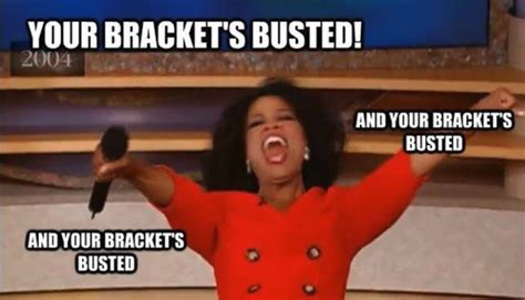 34 March Madness Memes To Share When Your Bracket Is Busted Ebaums World