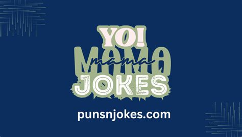 45 Classic Yo Mama Jokes And Comebacks That Always Land Puns N Jokes