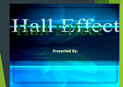 Solution Hall Effect Ppt Updated Studypool