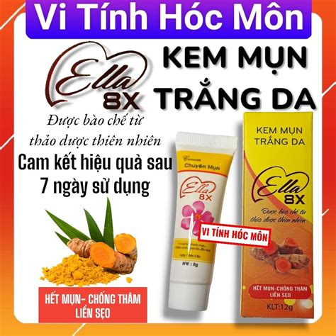 Kem Trị Mụn Ella 8x Giải Pháp Hiệu Quả Cho Làn Da Sáng Khỏe