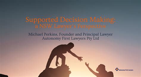 Supported Decision Making A Nsw Lawyers Perspective Autonomy First Lawyers