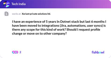 I Have An Experience Of Years In Dotnet Stack Bu Fishbowl