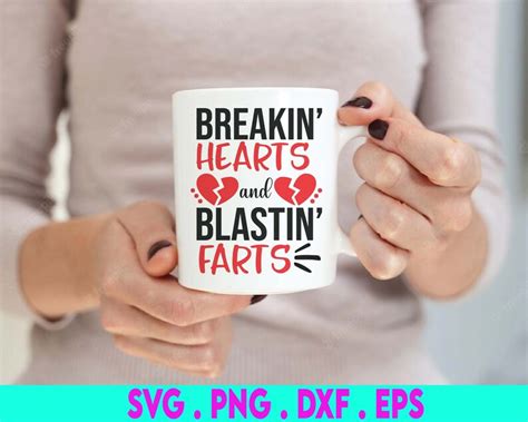 Breaking Hearts And Blasting Farts Svg Funny Valentines Day Etsy