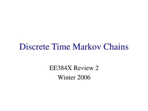 Ppt Discrete Time Markov Chains Powerpoint Presentation Free