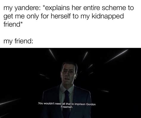 That Guy Is So Desperate Loner You Can Even Literally Tell Him You