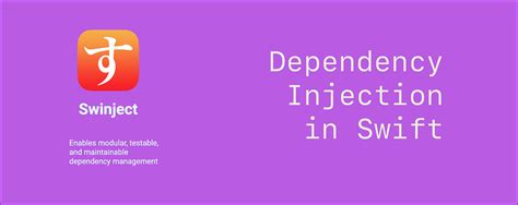 Swinject: A Deep Dive into Dependency Injection in Swift | by Mehdi ...