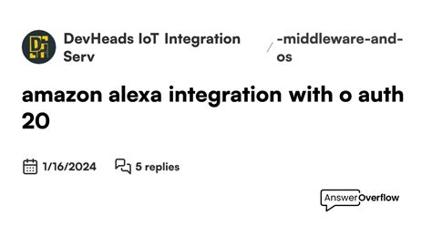 Amazon Alexa Integration With O Auth 20 Devheads Iot Integration Server