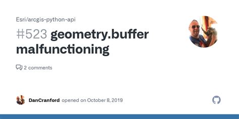 Geometry Buffer Malfunctioning Issue 523 Esri Arcgis Python Api
