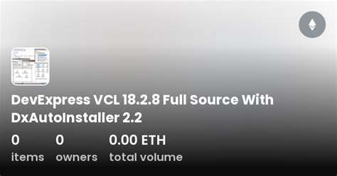 Devexpress Vcl 1828 Full Source With Dxautoinstaller 22 Collection