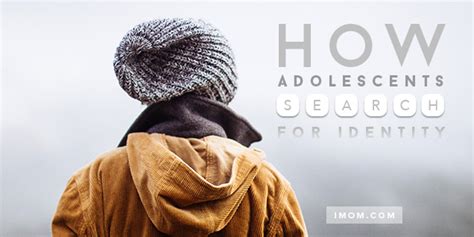 how adolescents search for identity imom