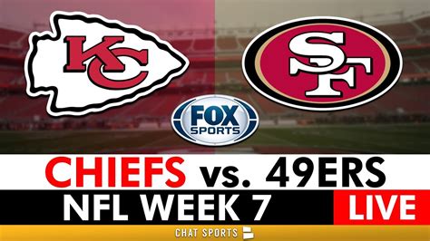 Chiefs Vs 49ers Live Streaming Scoreboard Free Play By Play