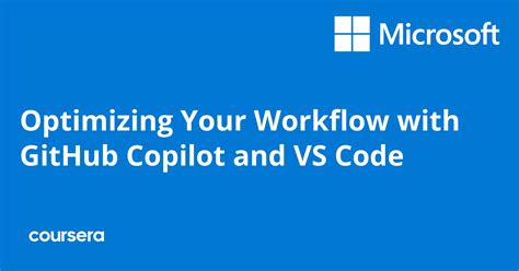 optimizing your workflow with github copilot and vs code coursera