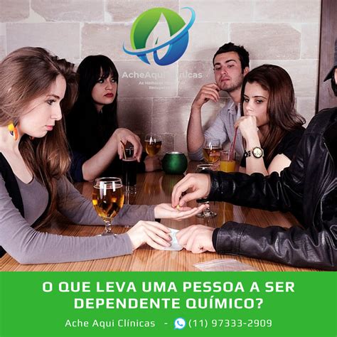 O Que Leva Uma Pessoa A Ser Dependente Químico Químico Quimica Pessoa