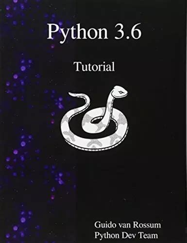 Python 3 6 Tutorial En Inglés Guido Van Rossum Python Envío Gratis