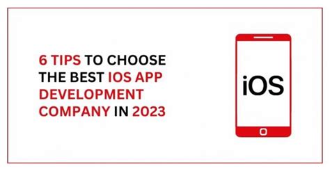 Tips To Choose The Best Ios App Development Company