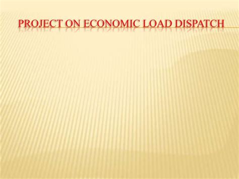 Economic Load Dispatch Pptx
