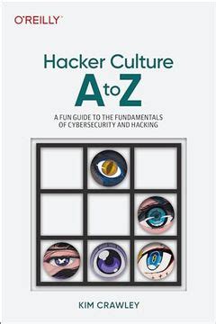 Libro Hacker Culture A To Z A Fun Guide To The Fundamentals Of
