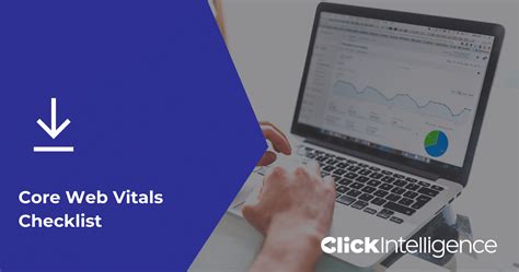 2022 Core Web Vitals Checklist Click Intelligence