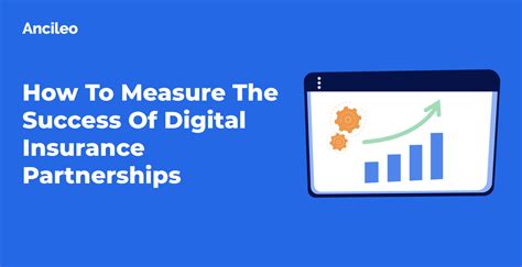 How To Measure The Success Of Digital Insurance Partnerships Ancileo